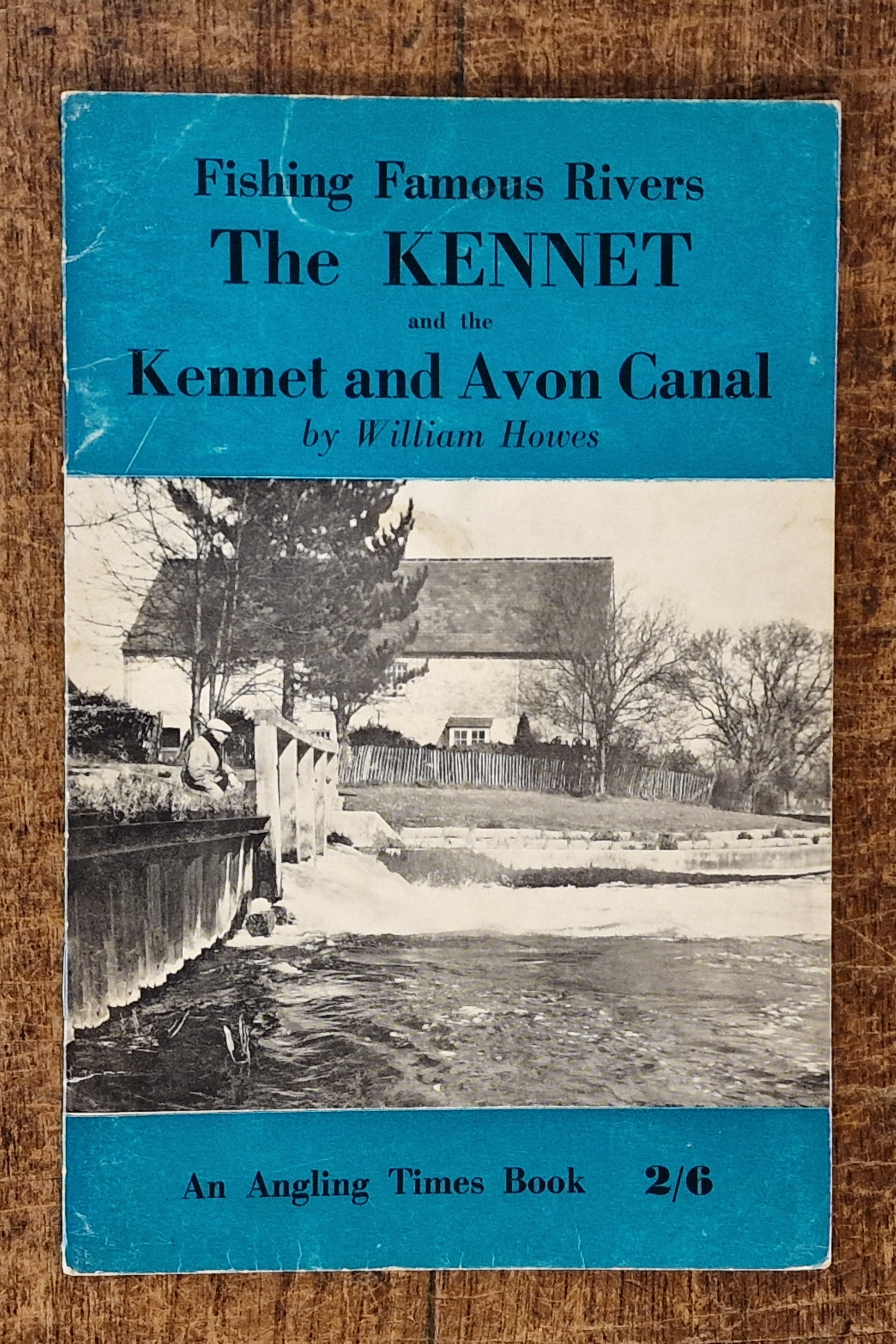The Kennet and the Kennet and Avon Canal("Fishing Famous Rivers" series)